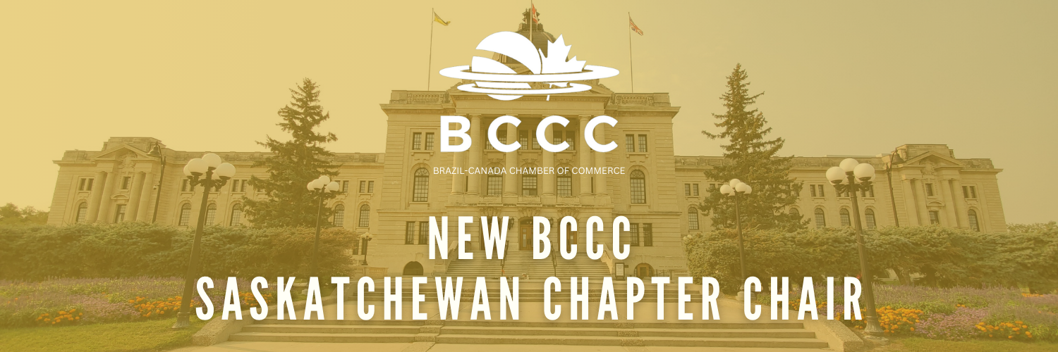 Brazil-Canada Chamber of Commerce BCCC Launches Saskatchewan Chapter ...